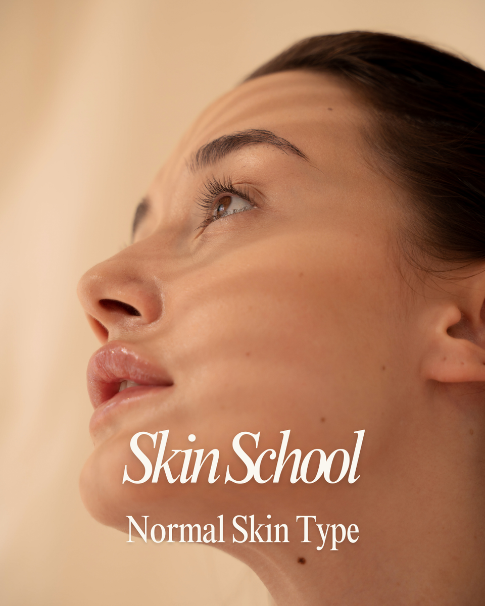 Skin School: Normal Skin Type – The Sustainable Skin Company